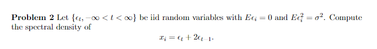 Solved Problem 2 Let {et, -~ | Chegg.com