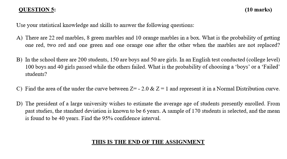 Solved QUESTION 5: (10 marks) Use your statistical knowledge | Chegg.com