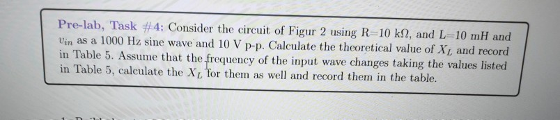 Solved Pre-lab, Task #4: Consider the circuit of Figur 2 | Chegg.com