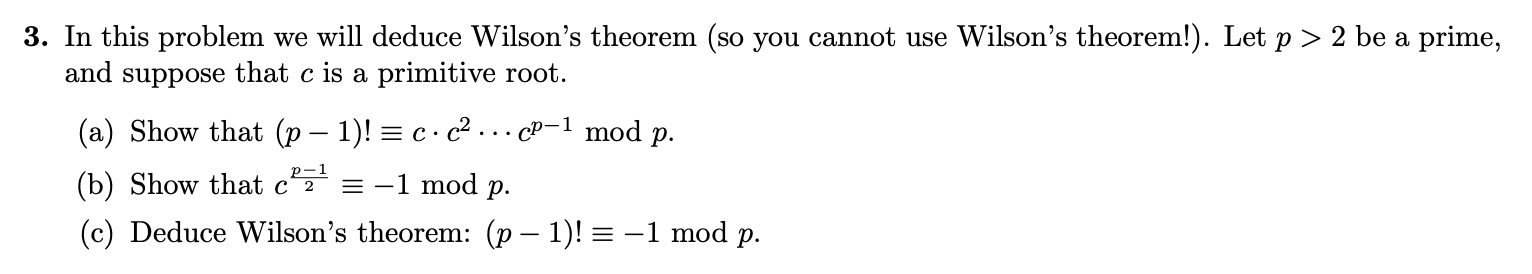 Solved In this problem we will deduce Wilson’s theorem (so | Chegg.com