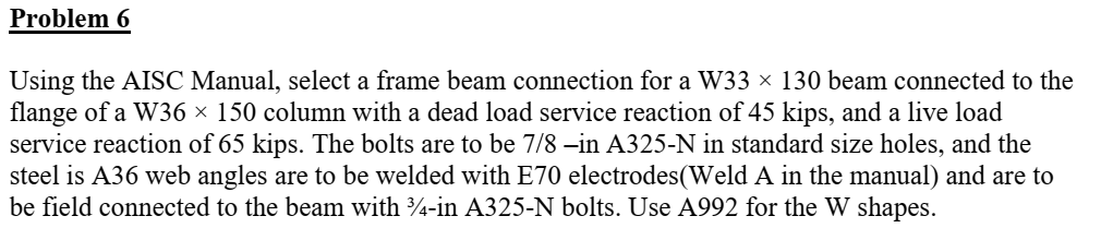 Problem 6 a Using the AISC Manual, select a frame | Chegg.com