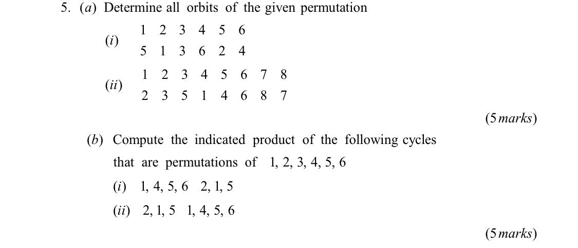 Solved 5. (a) Determine all orbits of the given permutation | Chegg.com