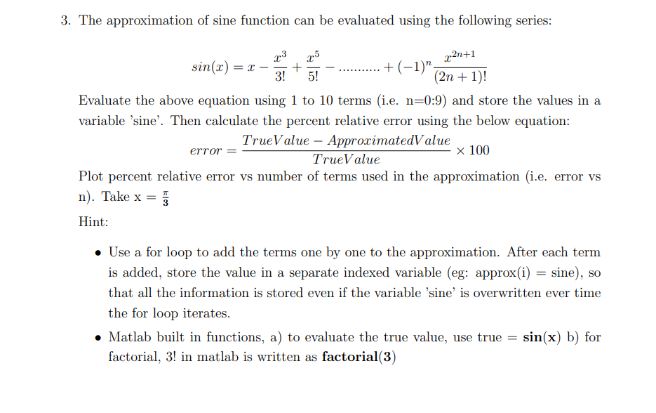 Solved 3. The approximation of sine function can be | Chegg.com