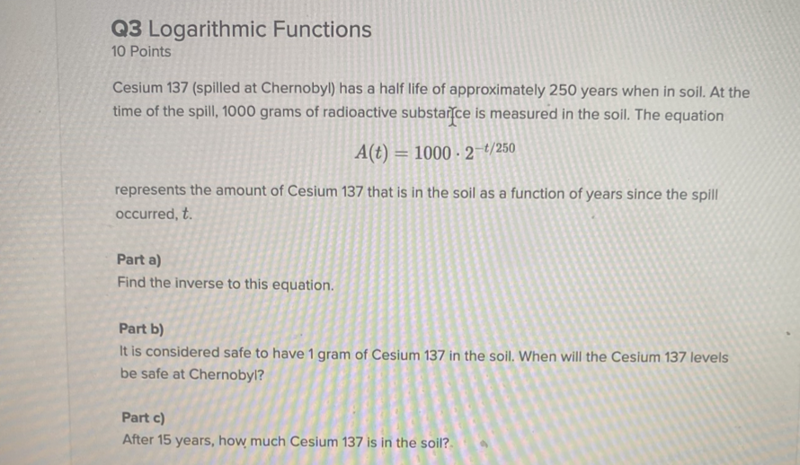 Solved Q3 Logarithmic Functions 10 Points Cesium 137 | Chegg.com