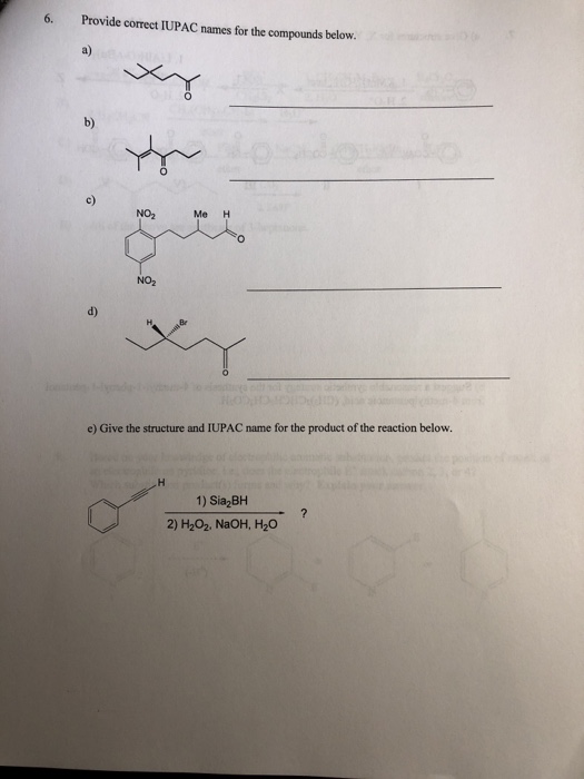 Solved 6. Provide correct IUPAC names for the compounds | Chegg.com