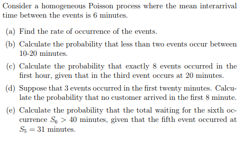 Solved Consider a homogeneous Poisson process where the mean | Chegg.com