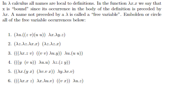 Solved In λ calculus all names are local to definitions. In | Chegg.com