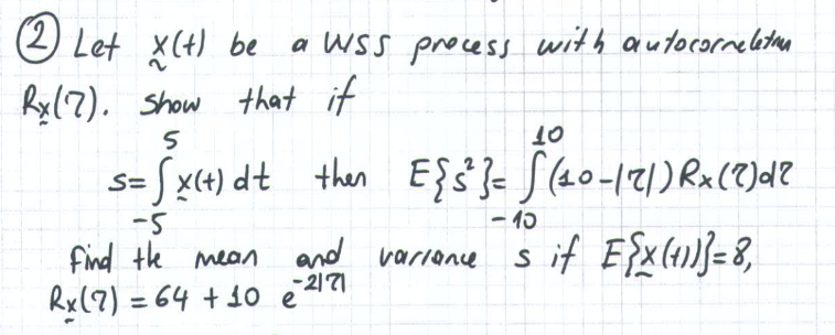 Solved (2) Let x(t) be a WSs process with autocorneletmen | Chegg.com