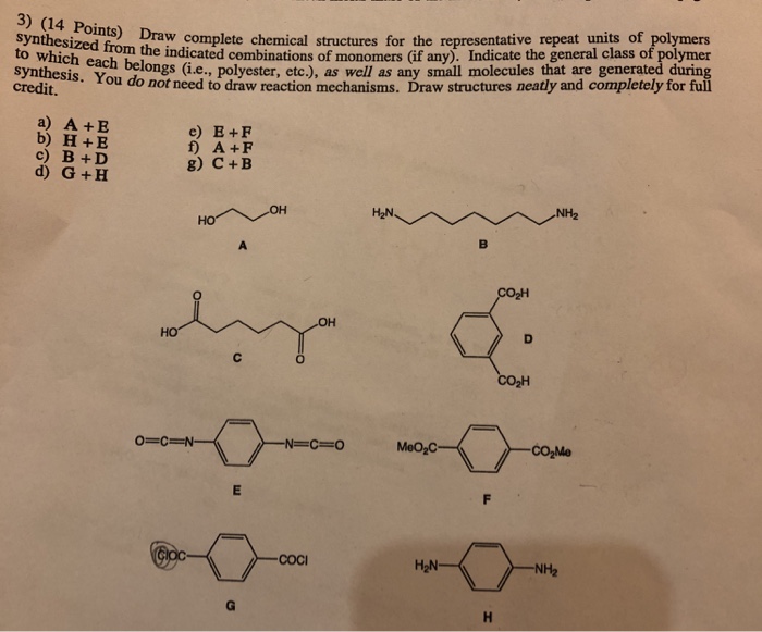 Solved synthesized is Draw complete chemical structures for | Chegg.com