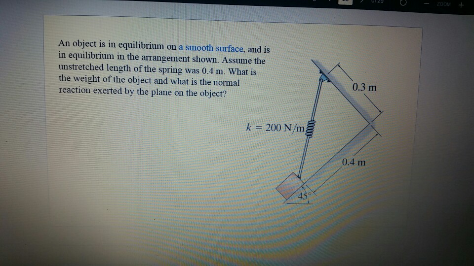 Solved OM An object is in equilibrium on a smooth surface, | Chegg.com
