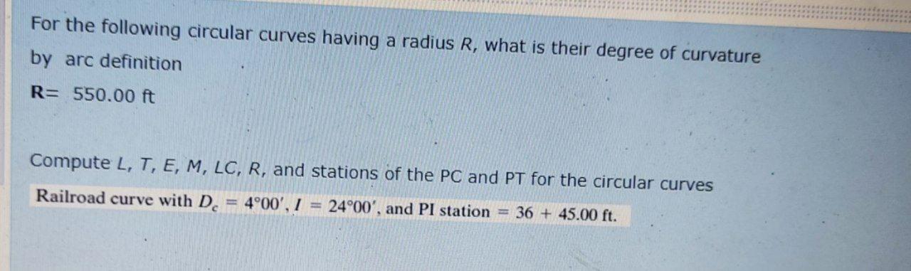 Solved For the following circular curves having a radius R, | Chegg.com