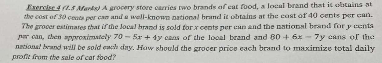 Solved Exercise 4 (1.5 Marks) A grocery store carries two | Chegg.com