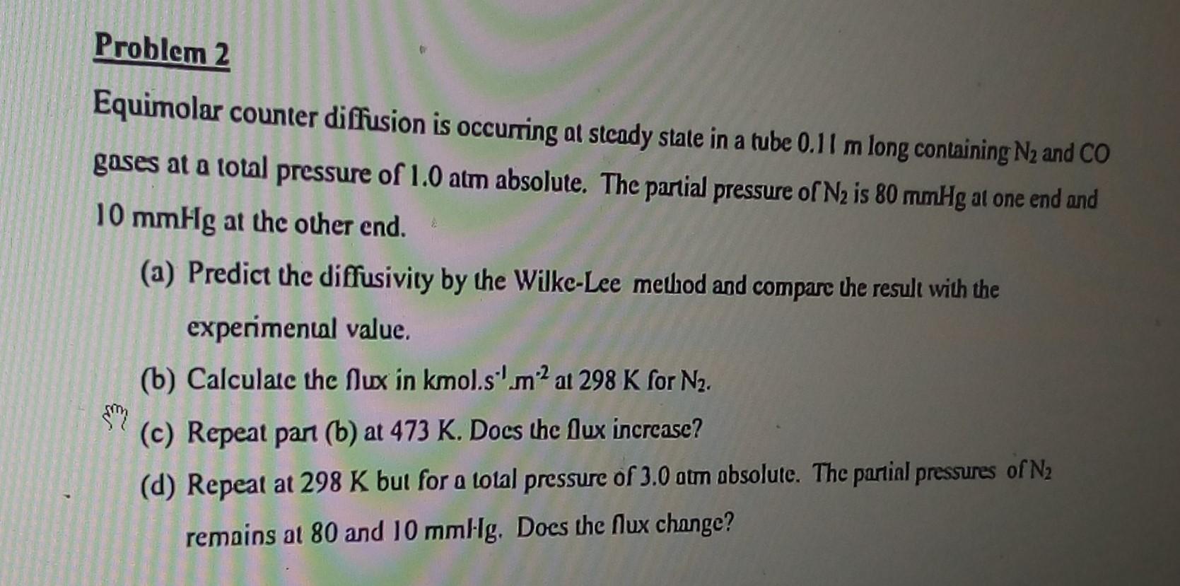 Problem 2 Equimolar counter diffusion is occurring at | Chegg.com