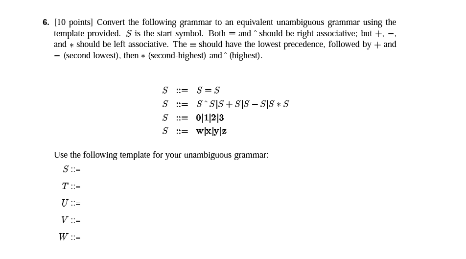Solved [10 points] Convert the following grammar to an | Chegg.com