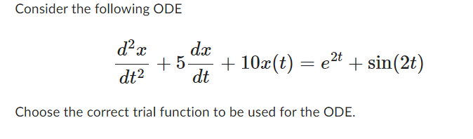 Solved Consider the following ODE | Chegg.com