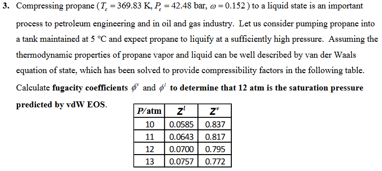 Solved 3. Compressing propane (T. = 369.83 K, P = 42.48 bar, | Chegg.com