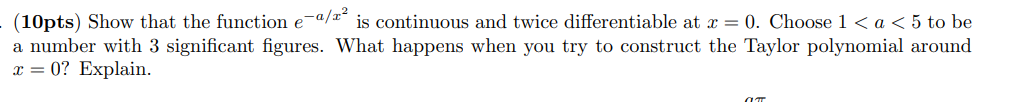 Solved (10pts) ﻿Show that the function e-ax2 ﻿is continuous | Chegg.com