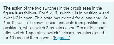 Solved The action of the two switches in the circuit seen in | Chegg.com