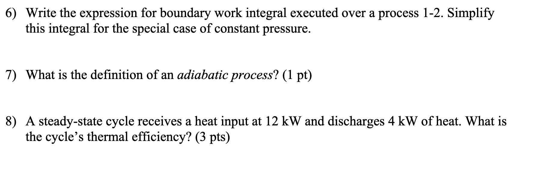 Solved 6) Write the expression for boundary work integral | Chegg.com