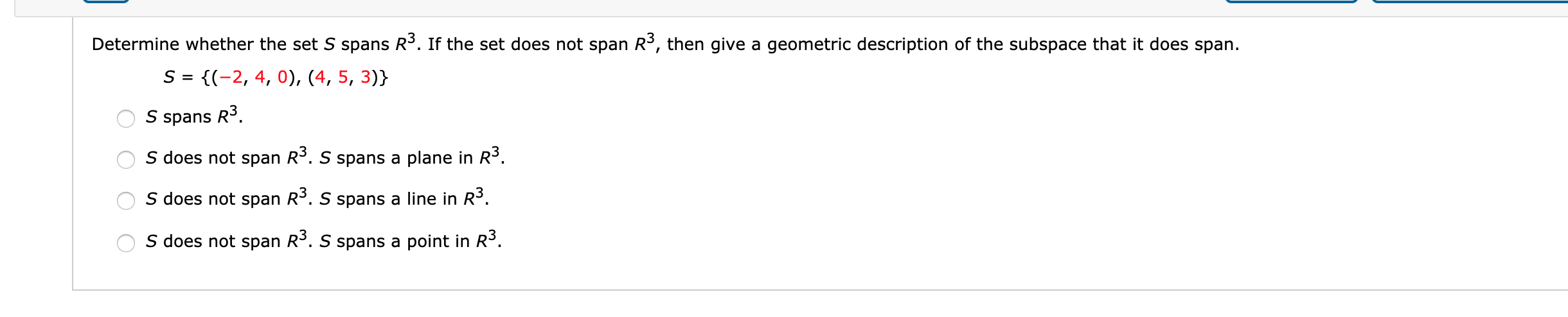 Solved Determine whether the set S spans R3. If the set does | Chegg.com