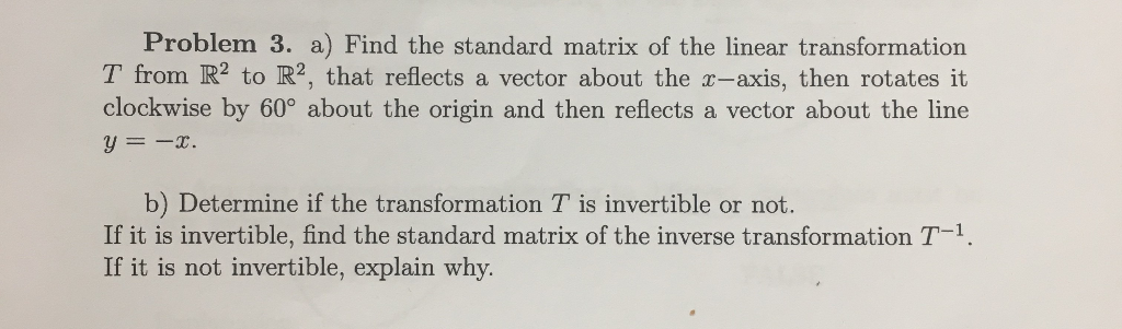 Solved Find the standard matrix of the linear transformation | Chegg.com