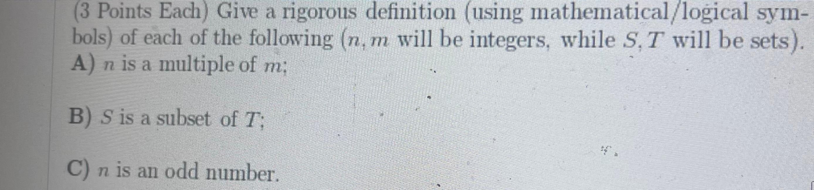 Solved (3 Points Each) Give a rigorous definition (using | Chegg.com
