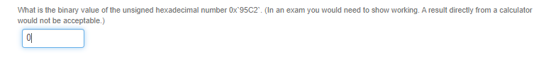Solved What is the binary value of the unsigned hexadecimal | Chegg.com