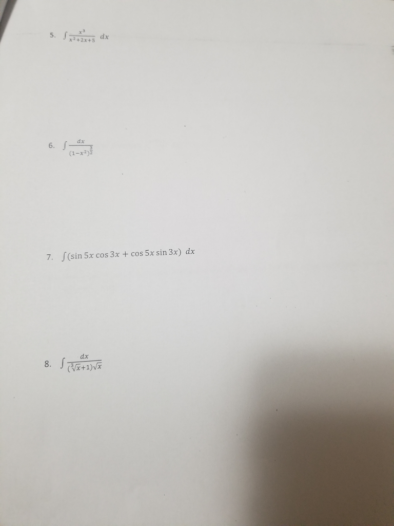 Solved 5 2x+dx 6 (1-x2) da 7. S(sin 5x cos 3x + cos 5x sin | Chegg.com