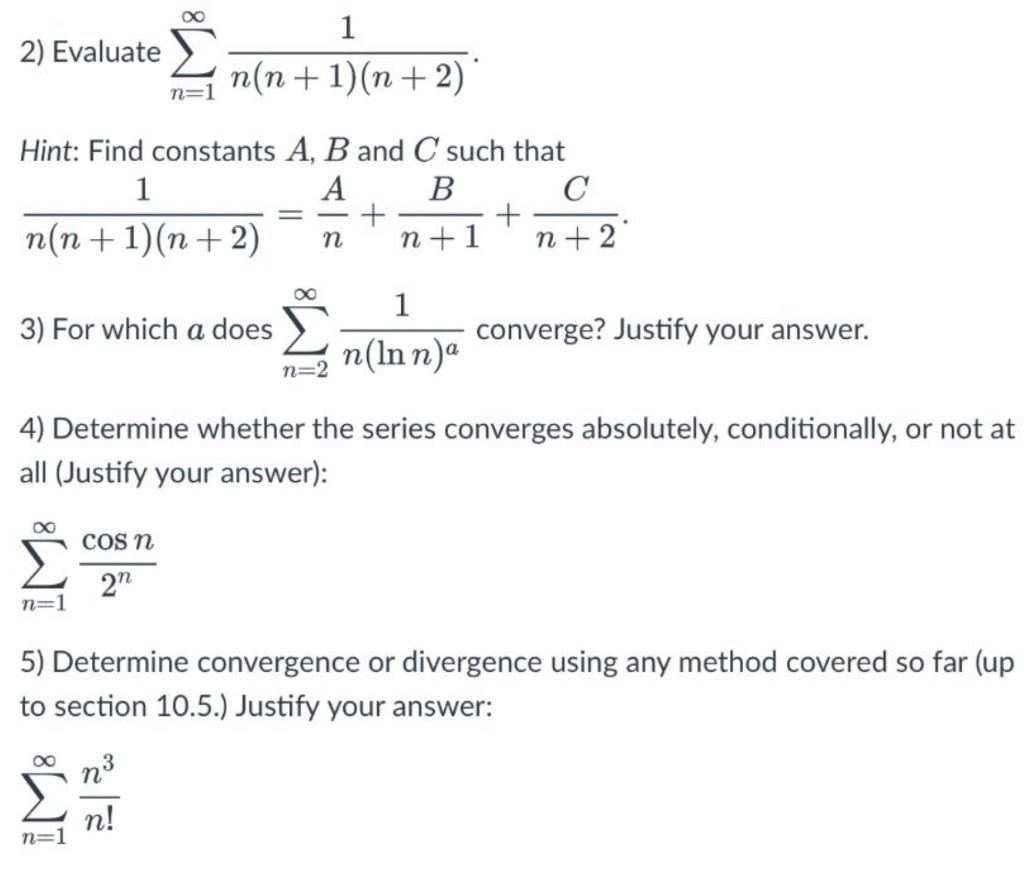 Solved 2) Evaluate ∑n=1∞n(n+1)(n+2)1 Hint: Find constants | Chegg.com