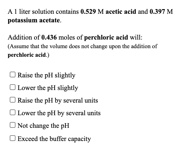 Solved A 1 liter solution contains 0.529 M acetic acid and | Chegg.com