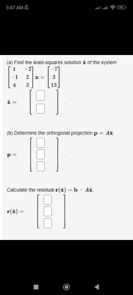 Solved (a) Find the least-squares solution x^ of the system | Chegg.com