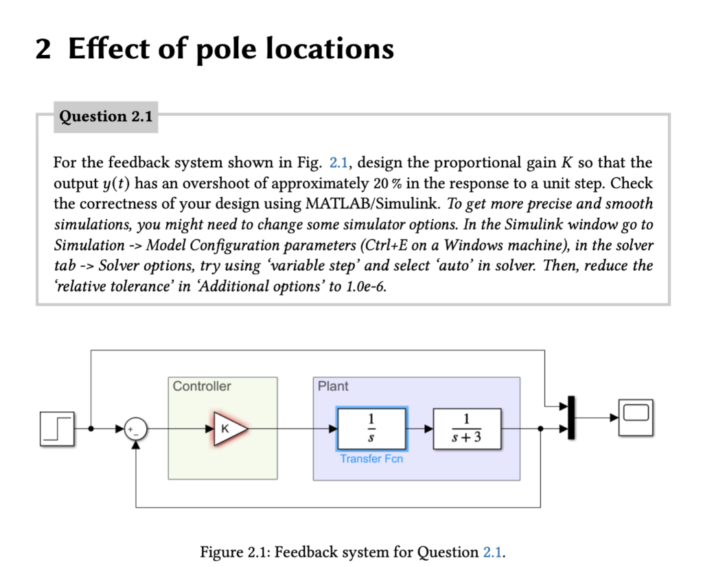 Solved 2 Effect of pole locations Question 2.1 For the | Chegg.com