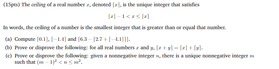 Solved (15pts) The ceiling of a real number I, denoted (2), | Chegg.com