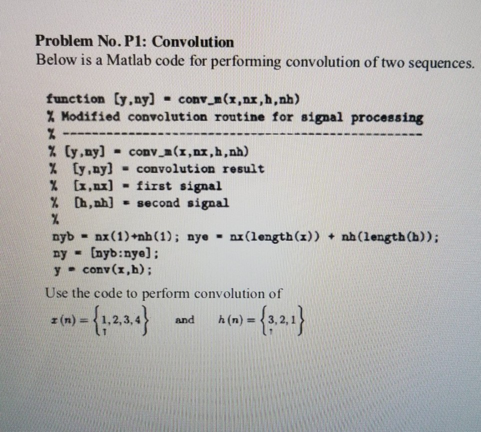 Solved Problem No. P1: Convolution Below is a Matlab code | Chegg.com