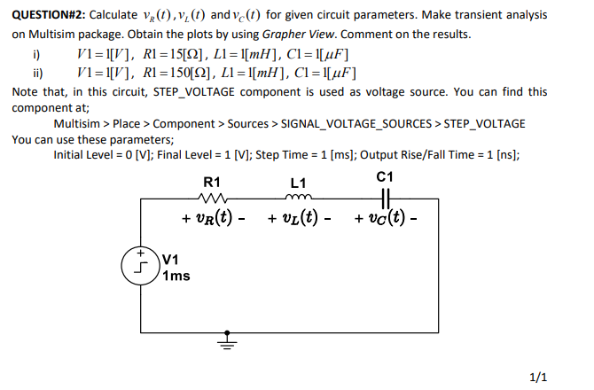 Solved QUESTION#2: Calculate vR(t),vL(t) ﻿and vC(t) ﻿for | Chegg.com