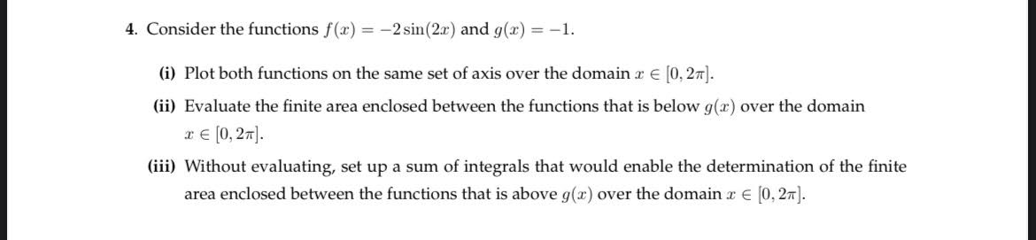 Solved 4. Consider the functions f(x)=−2sin(2x) and g(x)=−1. | Chegg.com