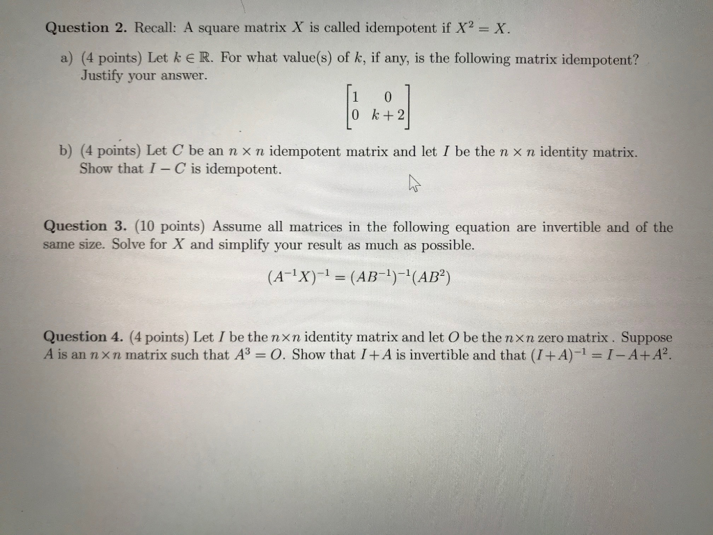 Solved Question 2. Recall: A square matrix X is called | Chegg.com