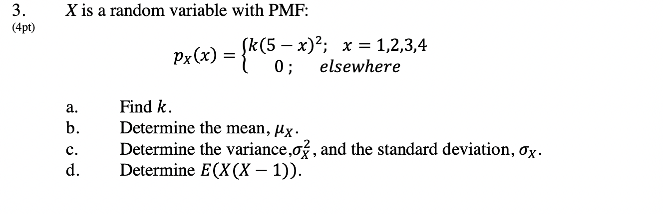 Solved X is a random variable with PMF : | Chegg.com