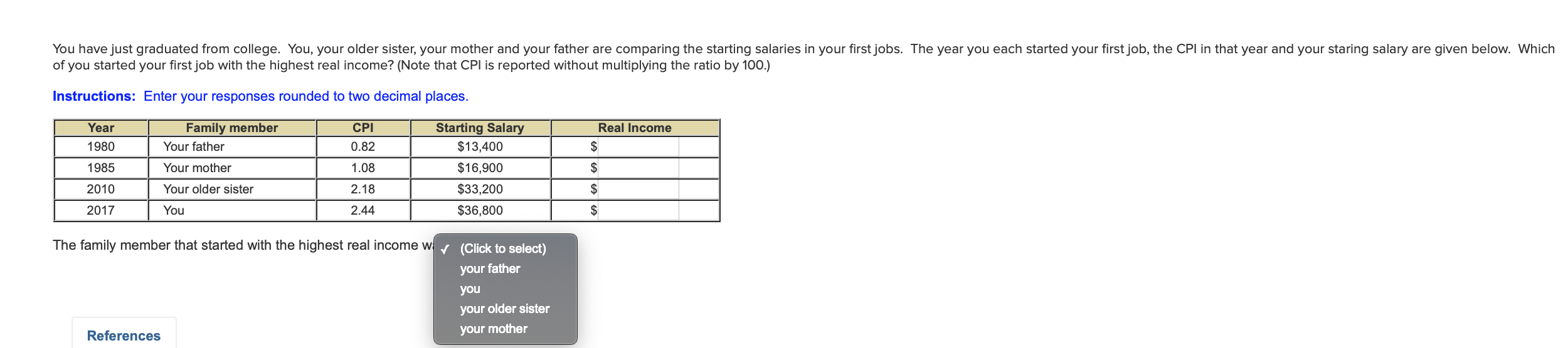 Solved You have just graduated from college. You, your older | Chegg.com