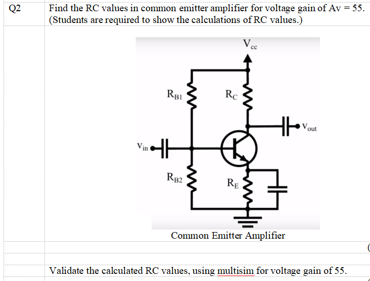 Solved Find the RC values in common emitter amplifier for | Chegg.com