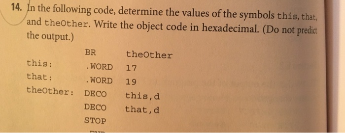 In the following code, determine the values of the | Chegg.com
