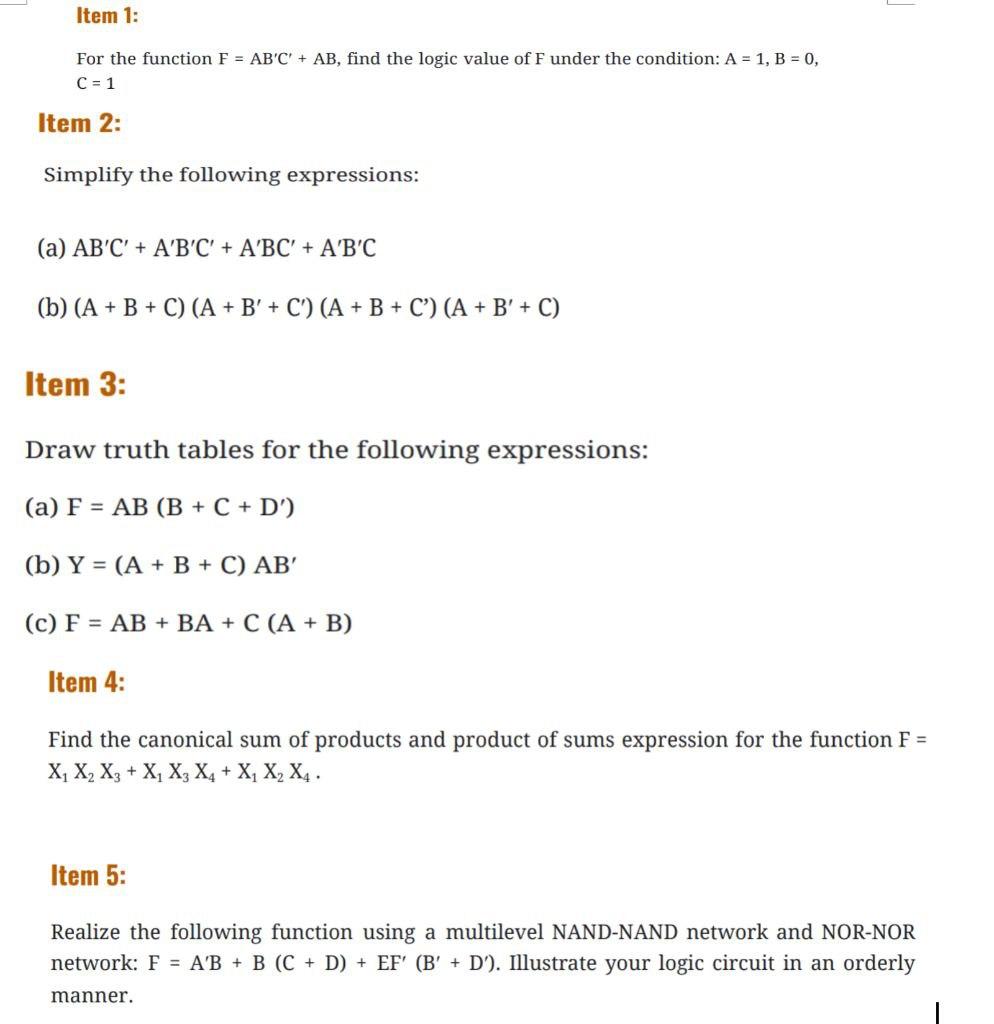 Solved Item 1: For the function F = AB'C' + AB, find the | Chegg.com