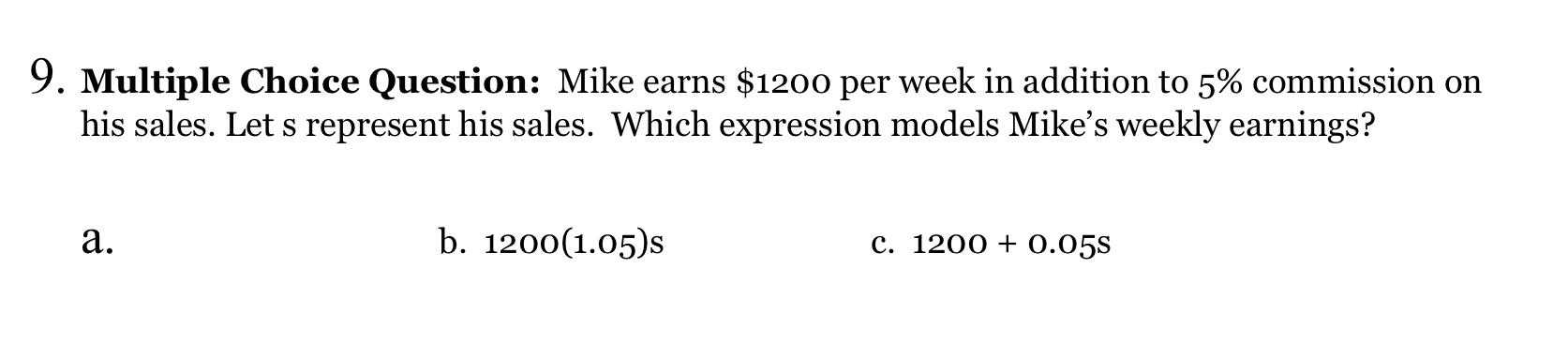 Solved 9. Multiple Choice Question: Mike earns \$1200 per | Chegg.com