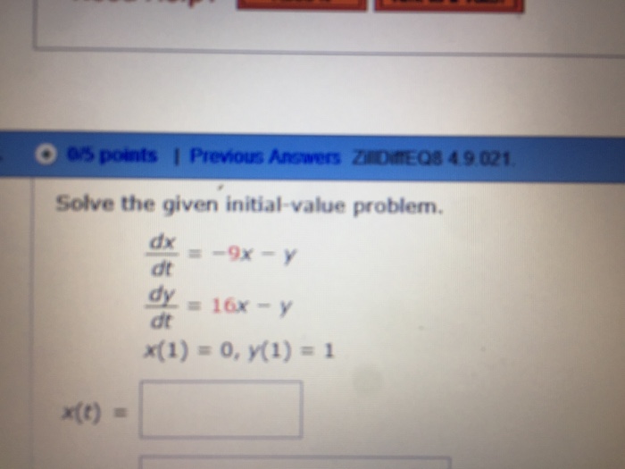 Solved Solve the given initial value problem dx/dt = -9x - | Chegg.com