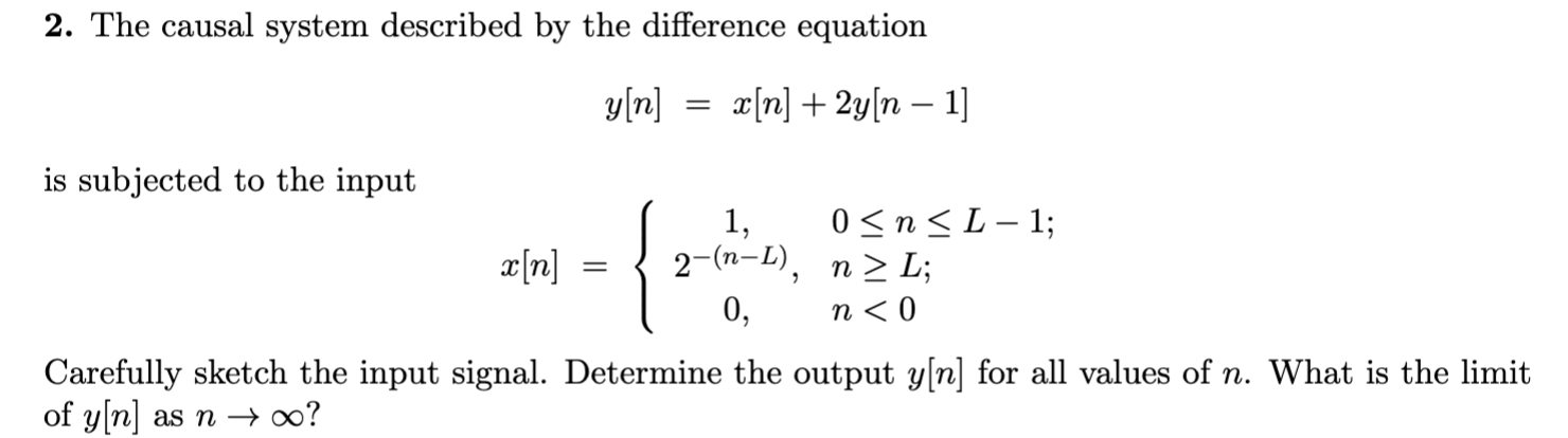 Solved 2. The causal system described by the difference | Chegg.com