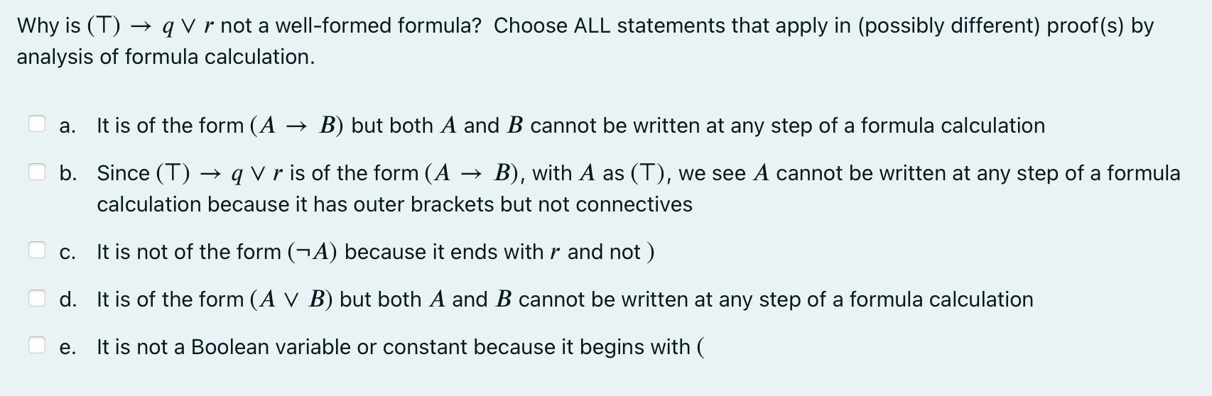Solved Select ALL possible well-formed formulae for B such | Chegg.com