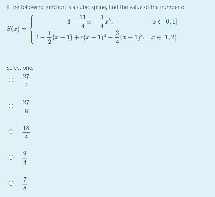 Solved If the following function is a cubic spline, find the | Chegg.com