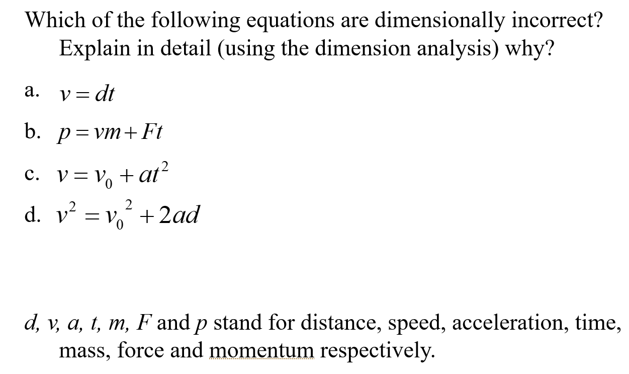 Solved Which of the following equations are dimensionally | Chegg.com