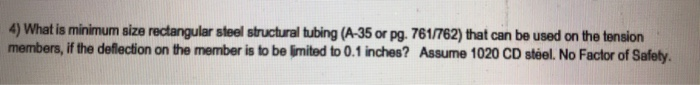 4) What is minimum size rectangular steel structural | Chegg.com
