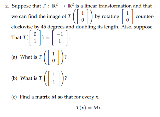 Solved Suppose that T:R2→R2 is a linear transformation and | Chegg.com